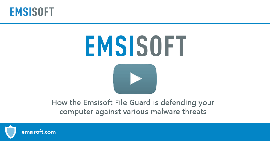 How to use Emsisoft File Guard to protect your system in real time