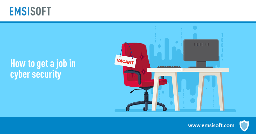 How to get a job in cybersecurity