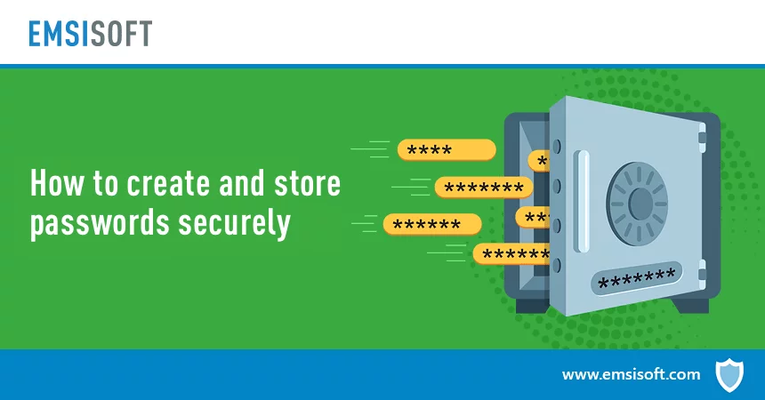 How to create, manage and store passwords securely