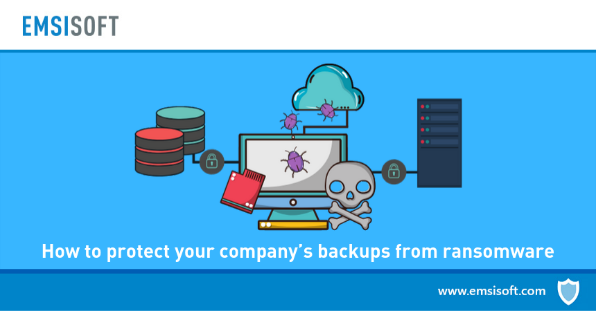 How to protect your company's backups from ransomware