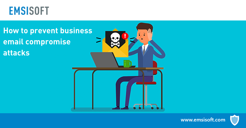 How to prevent business email compromise attacks