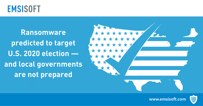 Ransomware predicted to target U.S. 2020 election - and local ...