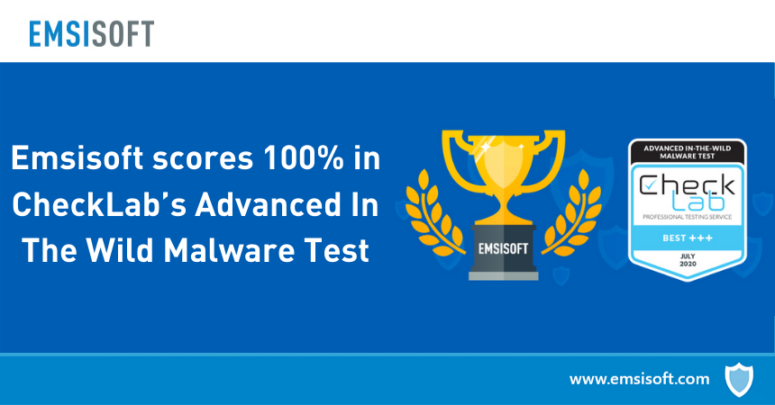 Emsisoft scores 100% in CheckLab’s Advanced In The Wild Malware Test