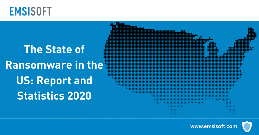 The State Of Ransomware In The Us Report And Statistics 2020