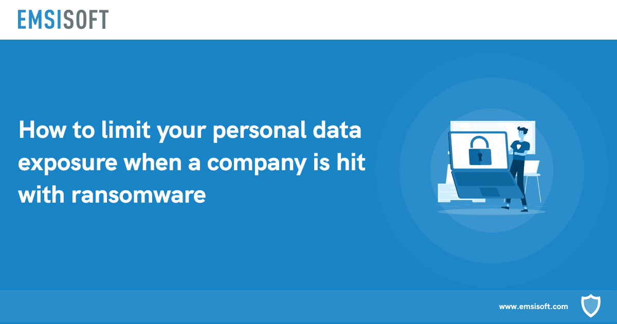 How to limit your personal data exposure when a company is hit with ...